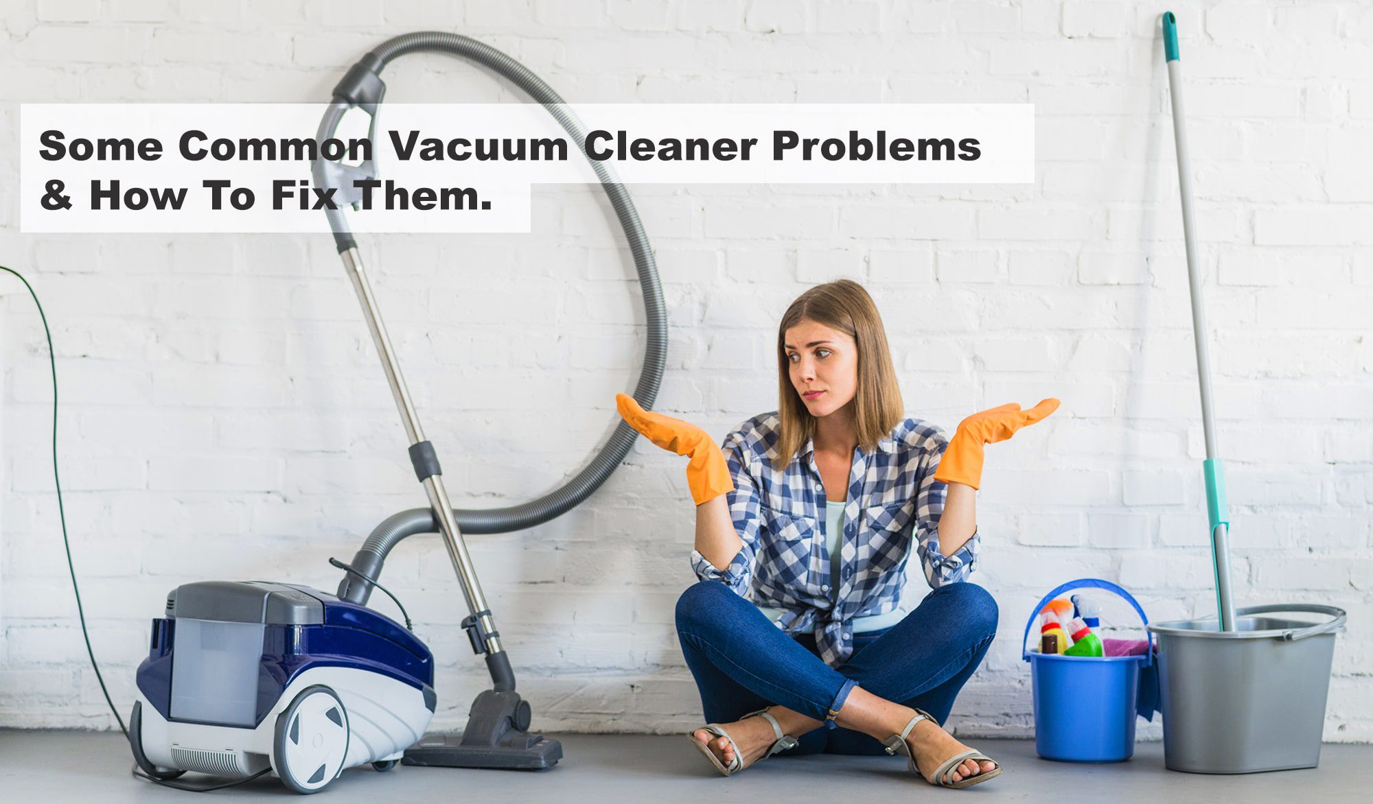 Vacuum Cleaner Problems & How To Fix Them - GoWarranty Tech