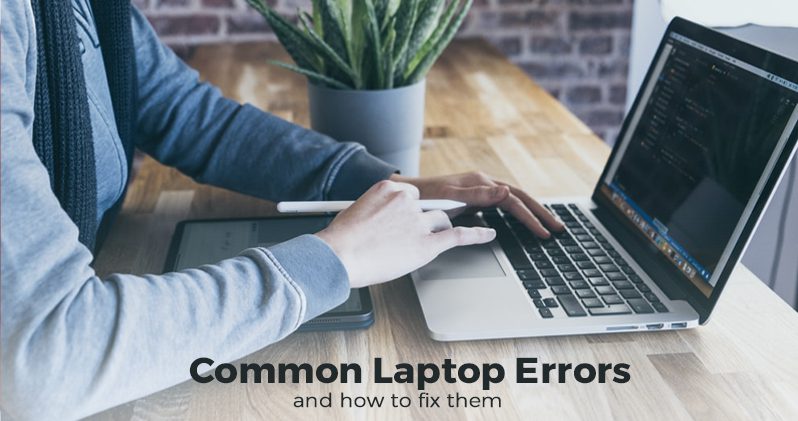 Laptops Errors And Their Solutions - GoWarranty Tech