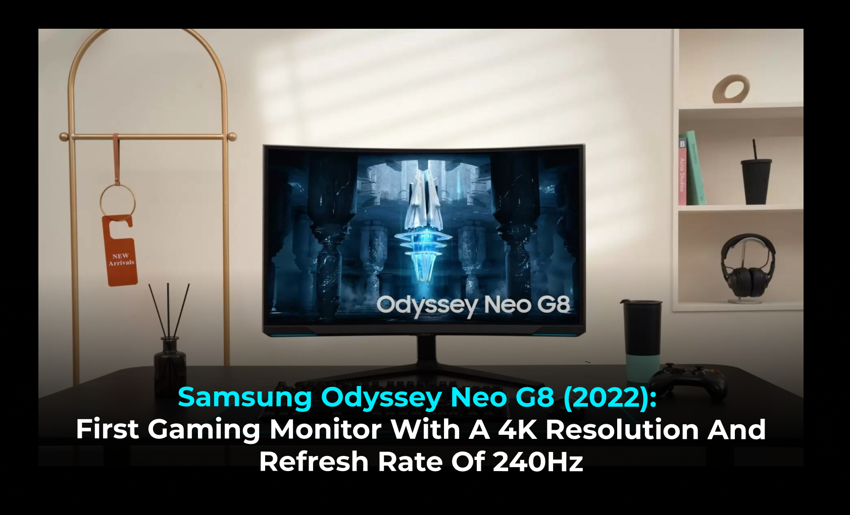 Samsung Odyssey Neo G8 (2022): First gaming monitor with a 4K ...