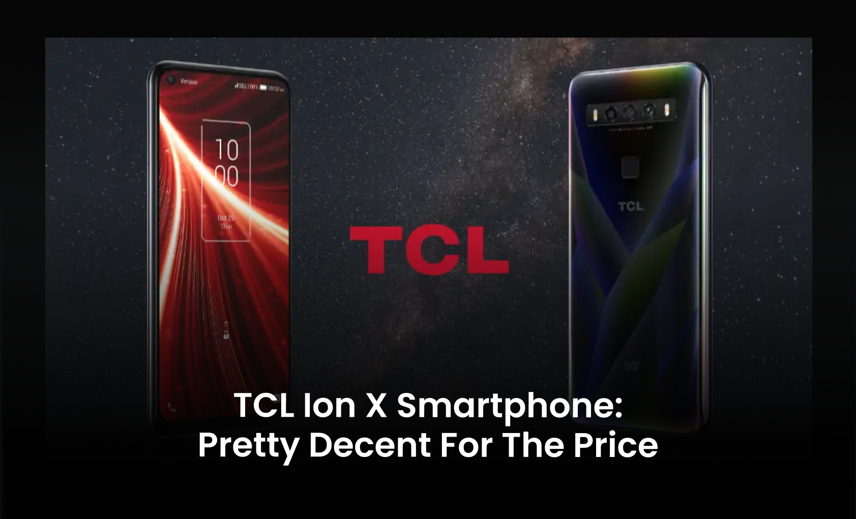 TCL Ion X Smartphone: Pretty Decent for the Price - GoWarranty Tech